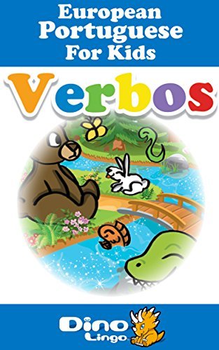 Verbos (European Portuguese for Kids) by Dino Lingo | Goodreads