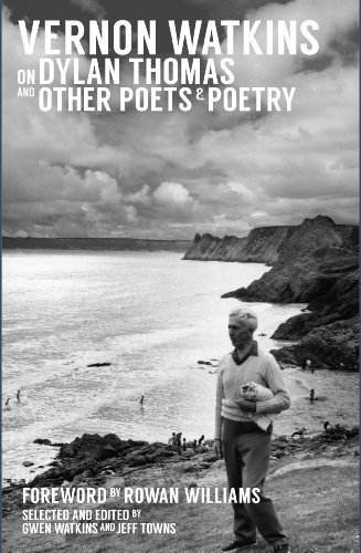 Vernon Watkins on Dylan Thomas and Other Poets and Poetry by Vernon ...