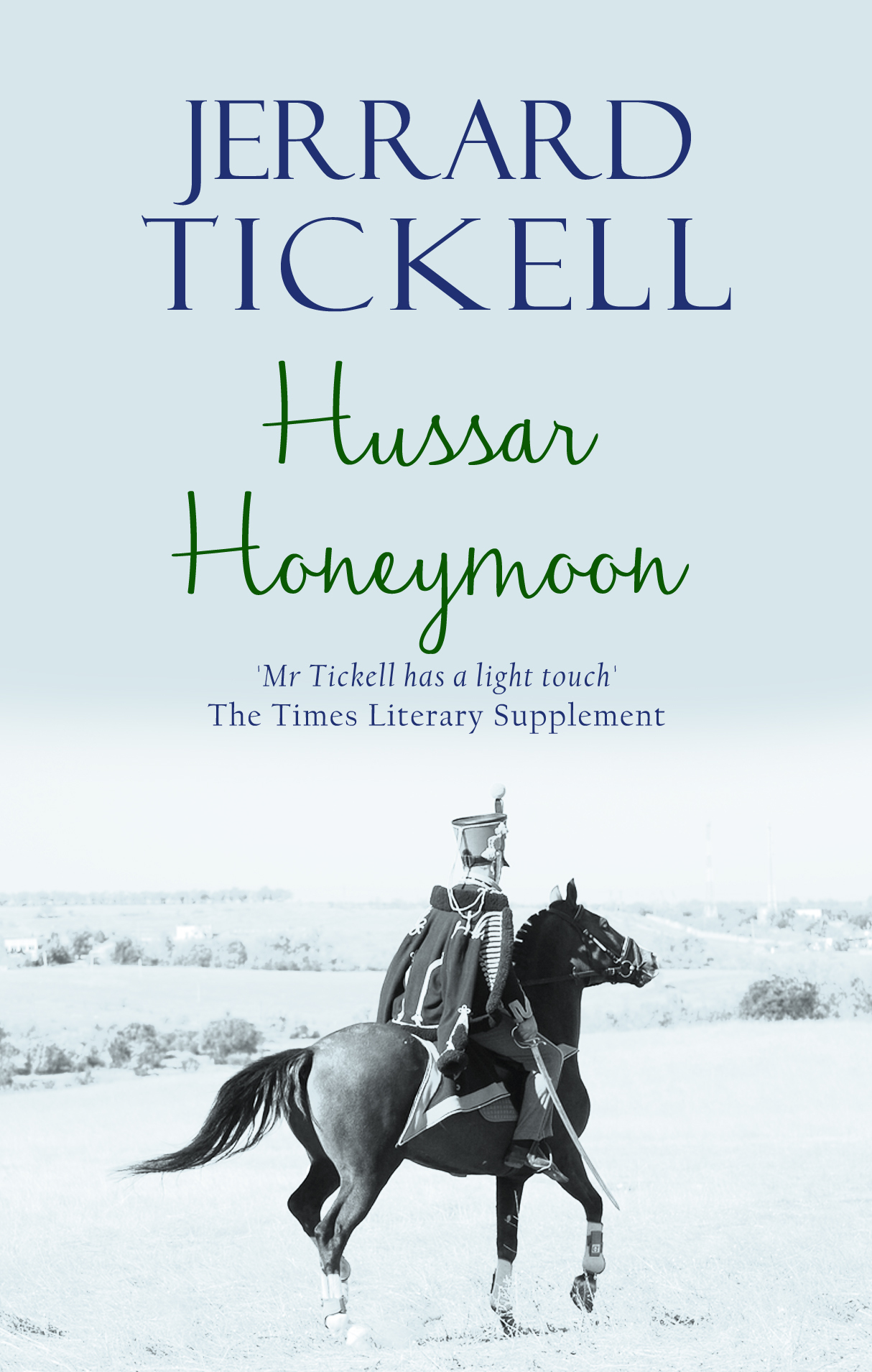 Hussar Honeymoon by Jerrard Tickell | Goodreads