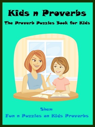 Kids Proverb Brain Teasers : The Proverb Puzzles For Kids by Sham ...