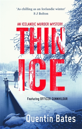 Thin Ice (Officer Gunnhildur, #5) by Quentin Bates | Goodreads