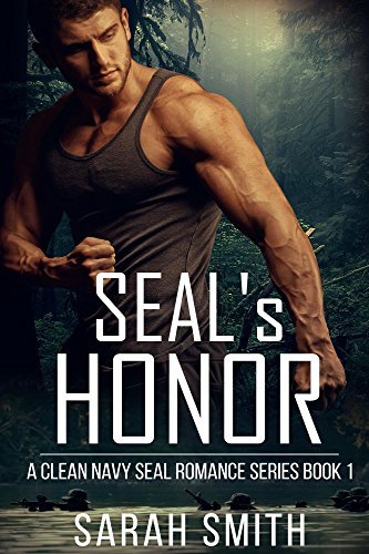 SEAL's Honor by Sarah Smith | Goodreads
