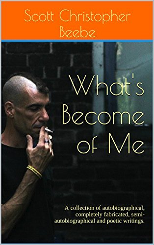 What's Become of Me by Scott Christopher Beebe | Goodreads