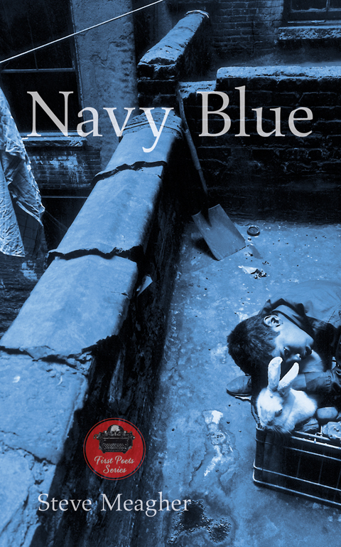 Navy Blue (15) (First Poets Series) by Steve Meagher | Goodreads