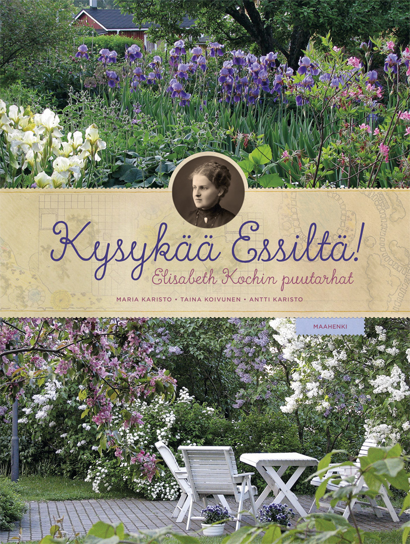 Kysykää Essiltä! : Elisabeth Kochin puutarhat by Maria Karisto | Goodreads