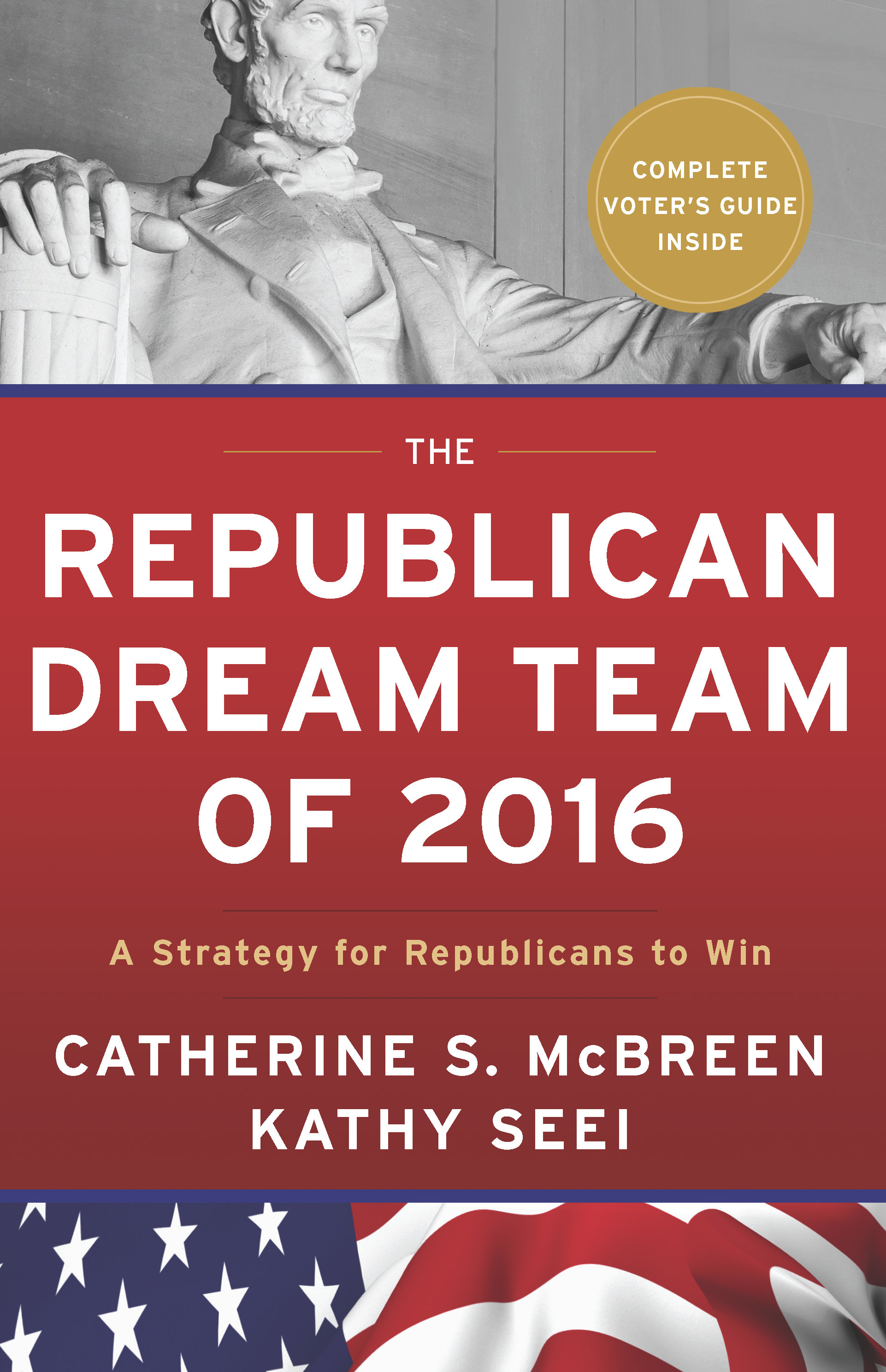 The Republican Dream Team of 2016: A Strategy for Republicans to Win by ...