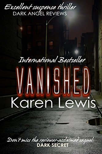 VANISHED and DARK SECRET: Complete two-book series by Karen Lewis ...