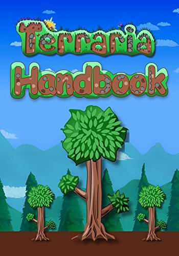 Terraria Handbook: Mods, Cheats, Walkthrough & Tips by Noob Crusher ...