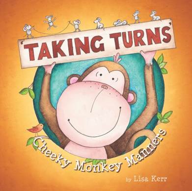 Cheeky Monkey Manners Taking Turns by Lisa Kerr | Goodreads