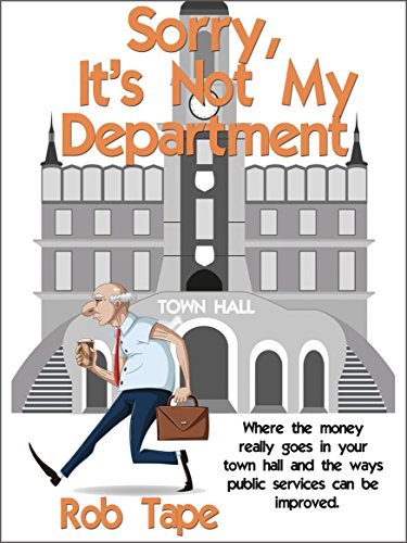 Sorry, It’s Not My Department: Where the money really goes in your town ...