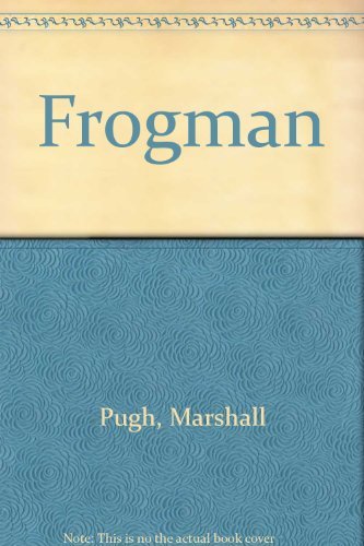 Frogman: Commander Crabb's story by Marshall Pugh | Goodreads