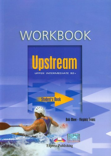 Upstream Upper Intermediate B2+ Workbook by Robert Obee | Goodreads