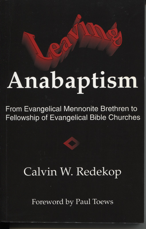Leaving Anabaptism: From Evangelical Mennonite Brethren to Fellowship ...