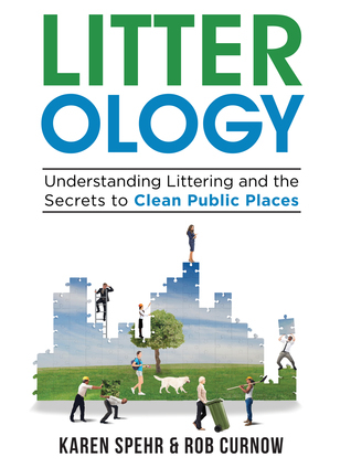 Litter-ology: Understanding Littering and the Secrets to Clean Public ...