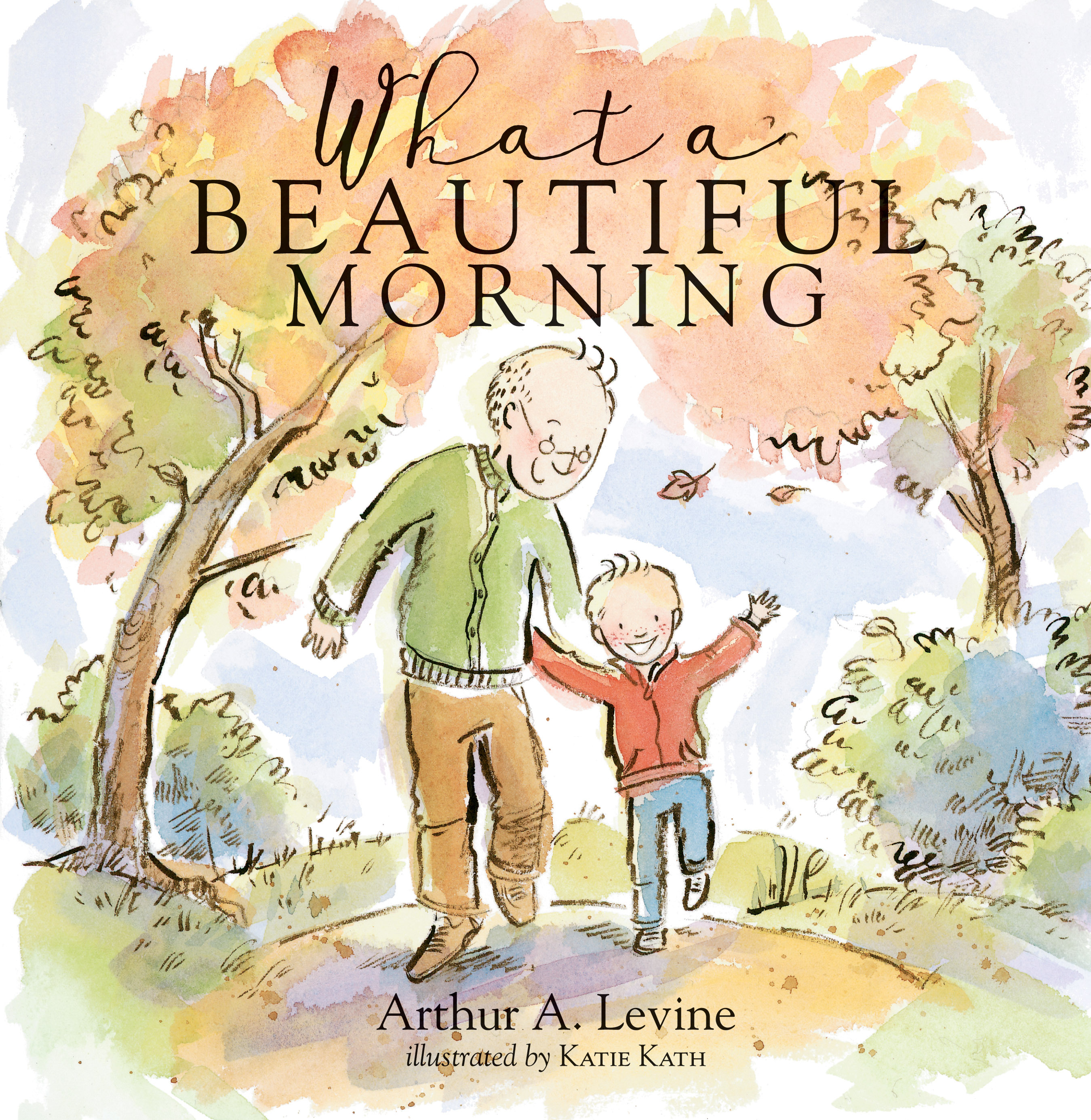 What a Beautiful Morning by Arthur A. Levine | Goodreads
