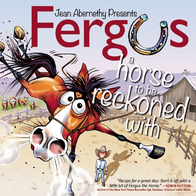 Fergus: A Horse to Be Reckoned With by Jean Abernethy | Goodreads