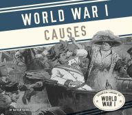 World War I Causes (Essential Library of World War I) by Nathan Sacks ...
