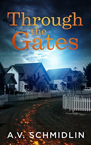 Through the Gates by A.V. Schmidlin | Goodreads