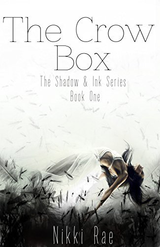 The Crow Box (Shadow and Ink, #1) by Nikki Rae | Goodreads