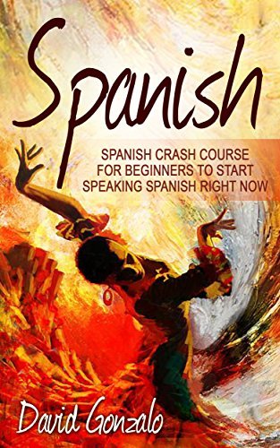 Spanish: Spanish Crash Course: Learn Spanish in 1 Month! by David ...