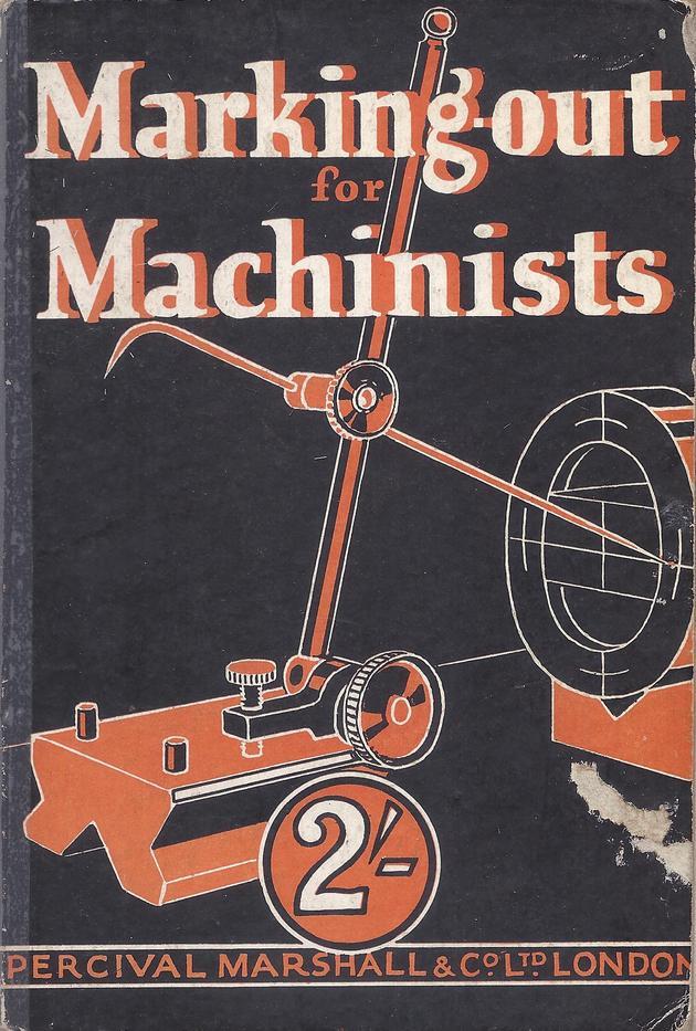 Marking Out for Machinists by Richard Twelvetrees | Goodreads