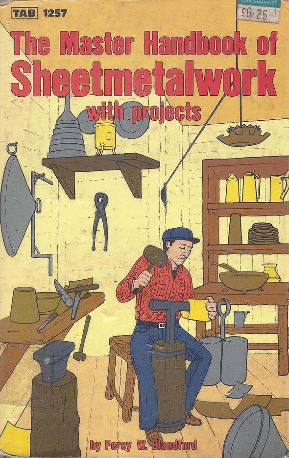 The Master Handbook of Sheetmetalwork with Projects by Percy W ...