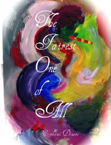 The Fairest One of All by Stephanie Denaro | Goodreads
