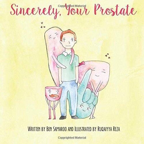 Sincerely, Your Prostate by Ben Samaroo | Goodreads