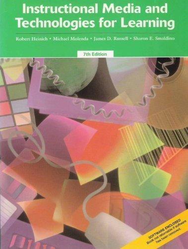 Instructional Media and Technologies for Learning by Robert Heinich ...