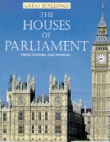 Houses of Parliament (Great Buildings) by Nigel Smith | Goodreads
