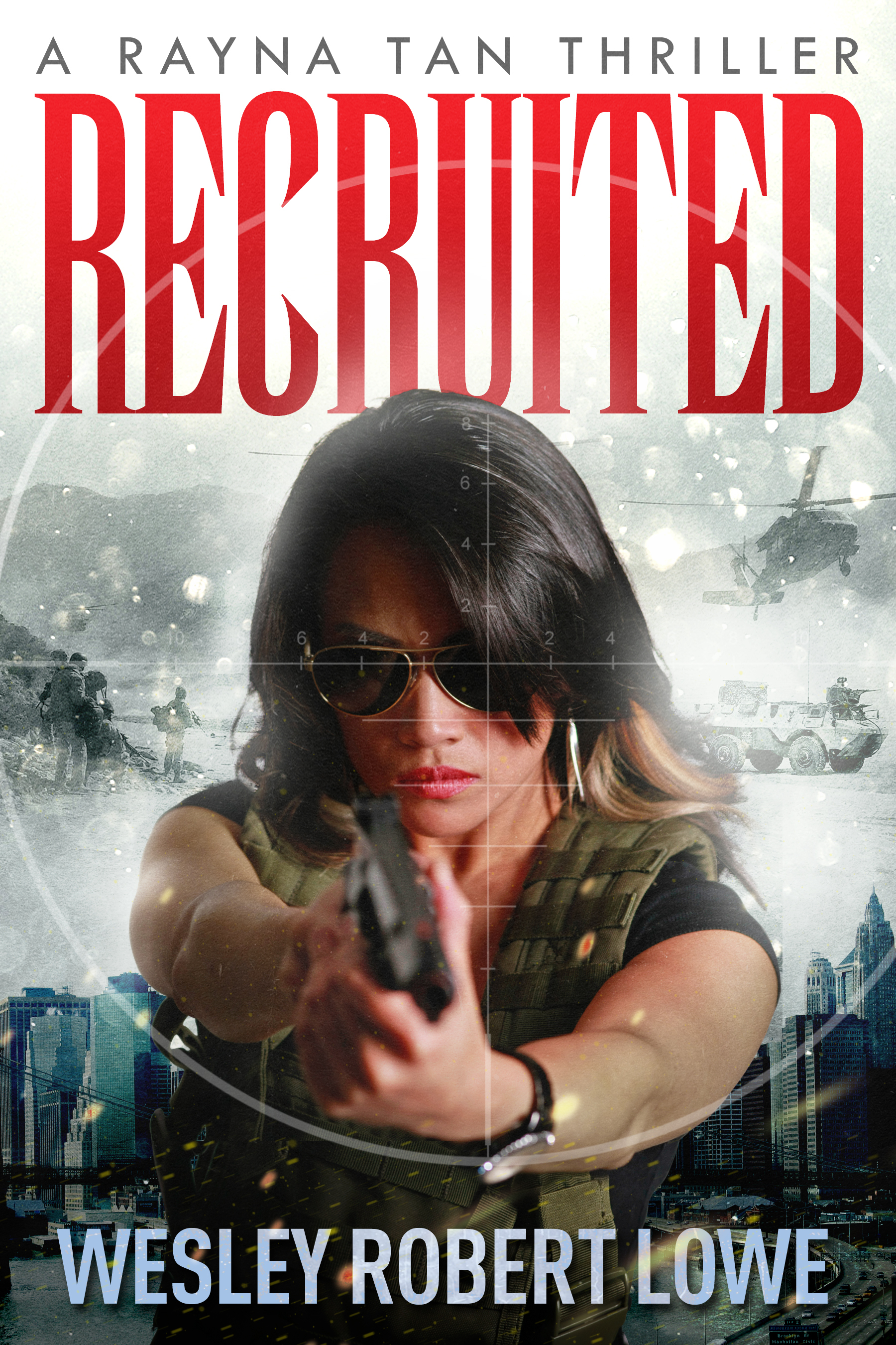 Recruited (Rayna Tan #0.5) by Wesley Robert Lowe | Goodreads