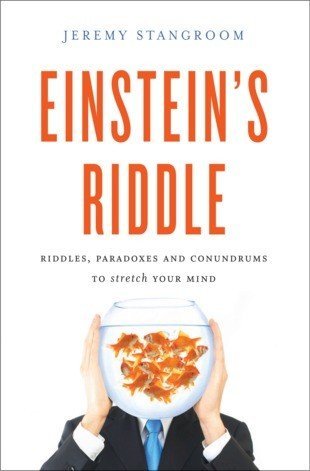 'EINSTEIN'S RIDDLE: 50 RIDDLES, PUZZLES, AND CONUNDRUMS TO STRETCH YOUR ...