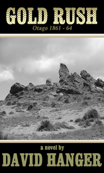 Gold Rush Otago 1861-64 by David Hanger | Goodreads