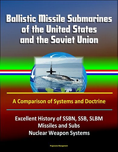 Ballistic Missile Submarines of the United States and the Soviet Union ...