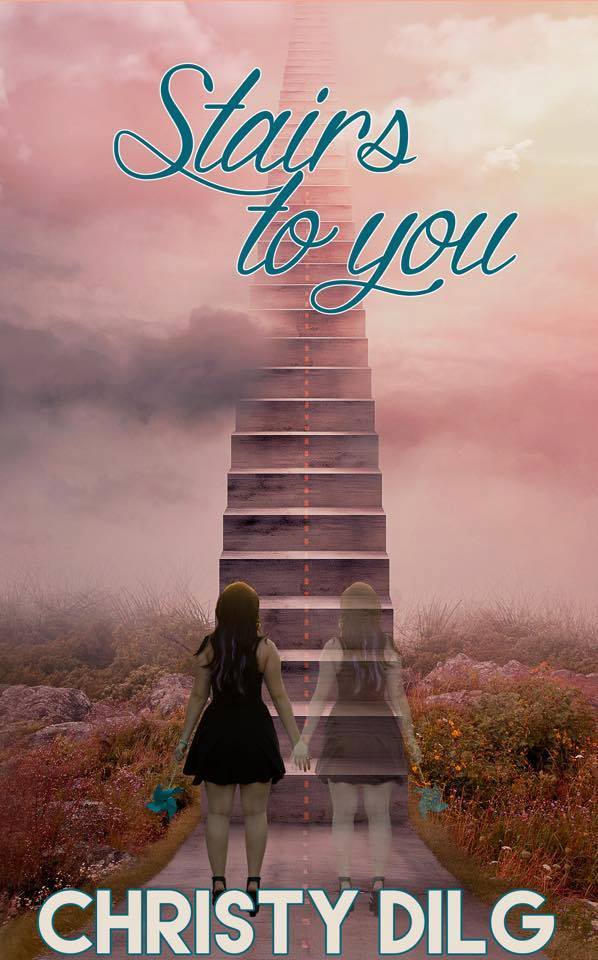 Stairs to you by Christy Dilg | Goodreads