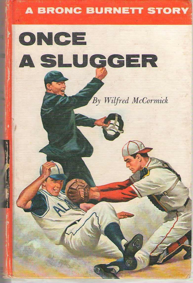 Once a Slugger by Wilfred McCormick | Goodreads