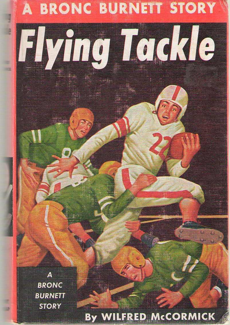 Flying Tackle by Wilfred McCormick | Goodreads