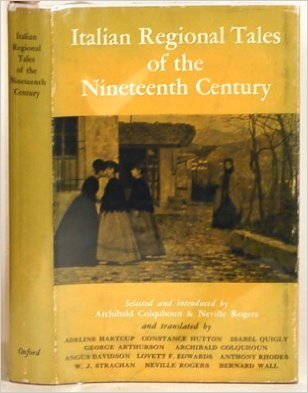 Italian Regional Tales of the Nineteenth Century by Archibald Colquhoun ...
