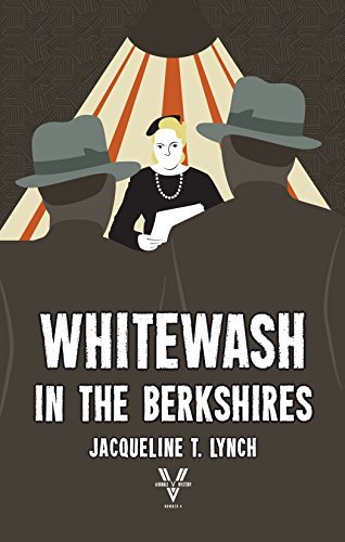 Whitewash in the Berkshires: A Double V Mystery by Jacqueline T. Lynch ...