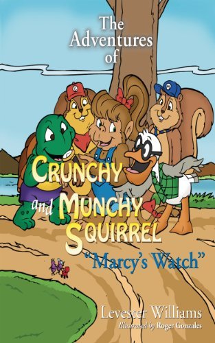 The Adventures of Crunchy and Munchy Squirrel (Educational book about ...