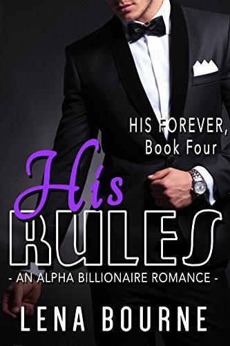 His Rules (His Forever #4) by Lena Bourne | Goodreads