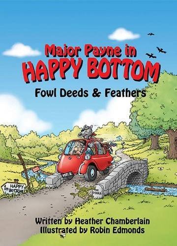 Major Payne in Happy Bottom: Fowl Deeds & Feathers by Heather Joy ...