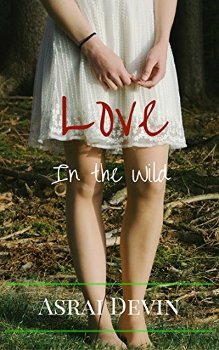 Love in the Wild by Asrai Devin | Goodreads