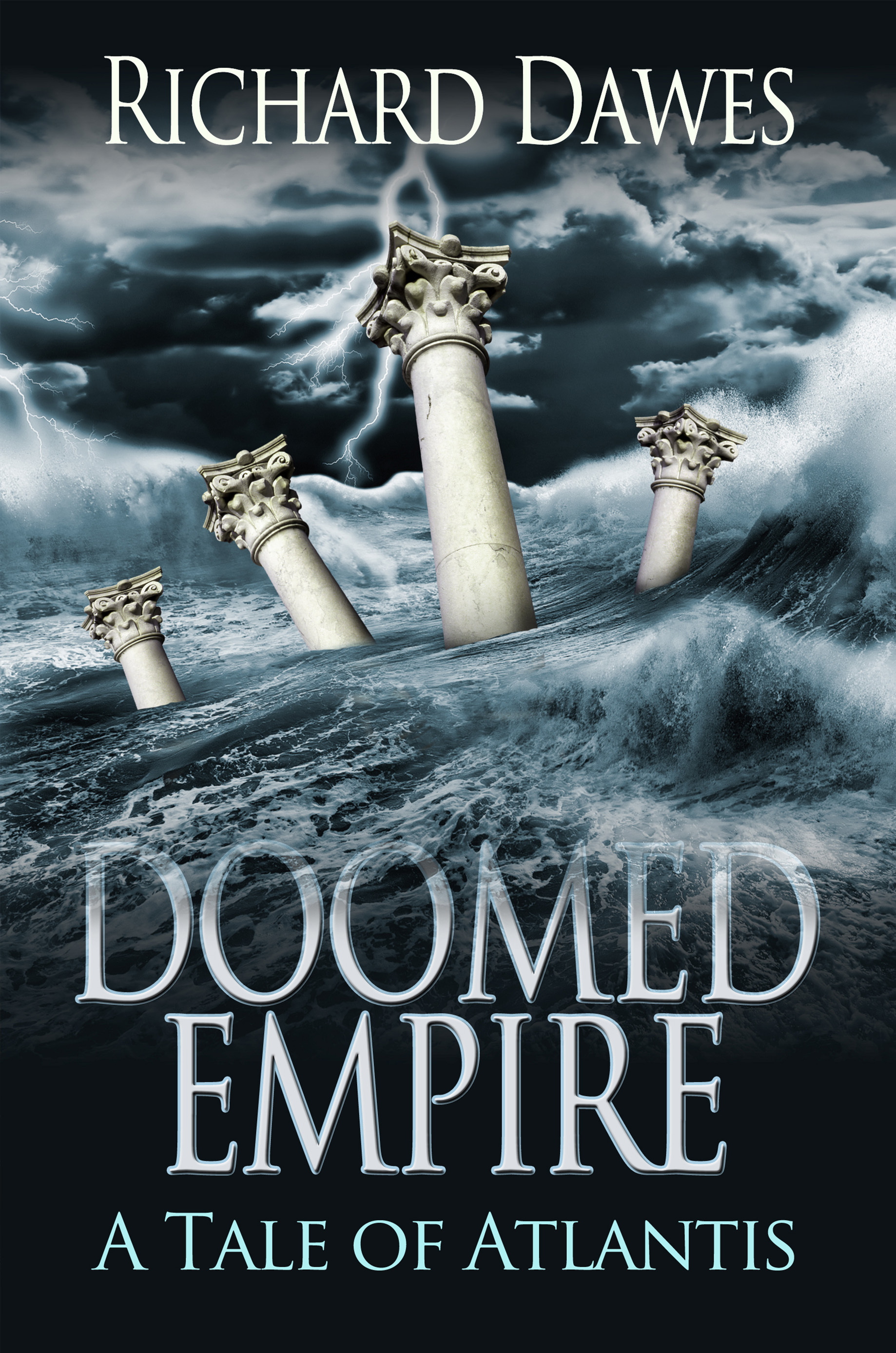 Doomed Empire: A Tale of Atlantis by Richard Dawes | Goodreads