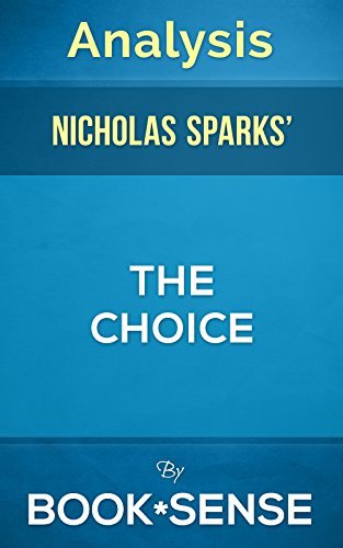 [Analysis] The Choice: by Nicholas Sparks by Book*Sense | Goodreads