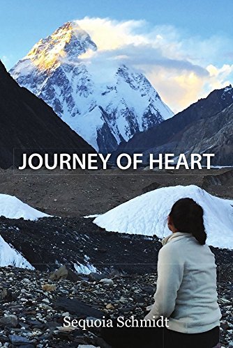Journey of Heart by Sequoia Schmidt | Goodreads