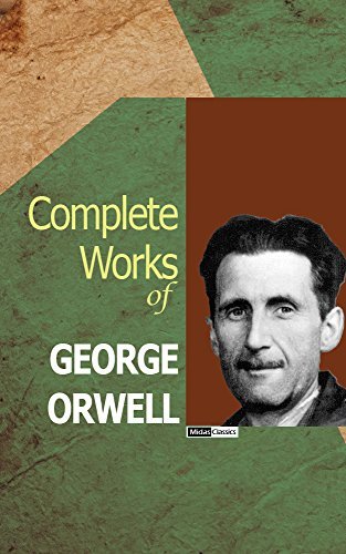 Complete Works of George Orwell by George Orwell | Goodreads