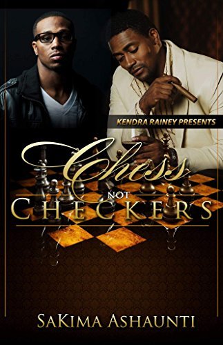 Chess Not Checkers by Sakima Ashaunti | Goodreads