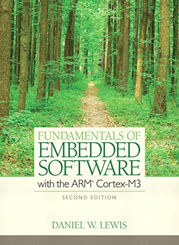 Fundamentals of Embedded Software with the ARM Cortex-M3 by Daniel W ...