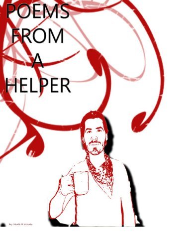 Poems from a Helper by Heath Achatz | Goodreads